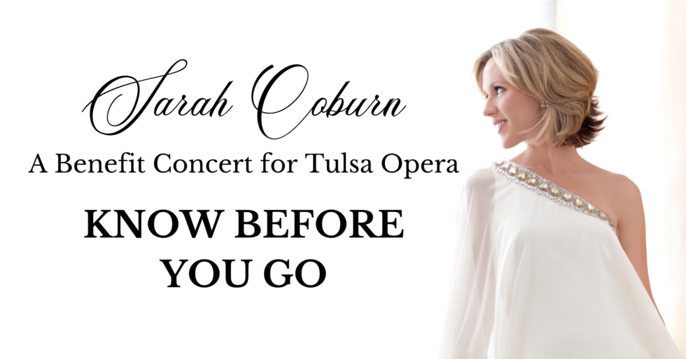 KNOW BEFORE YOU GO | Sarah Coburn: A Benefit Concert - Tulsa Opera